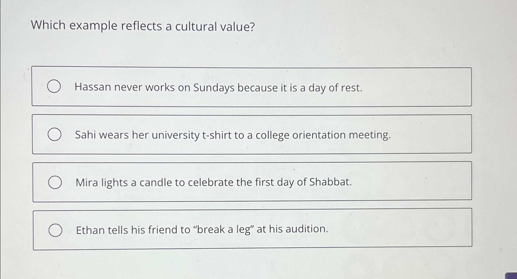 Solved Which example reflects a cultural value?Hassan never | Chegg.com