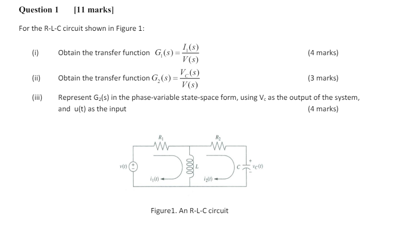 Solved Question 1[11 ﻿marks]For the R-L-C circuit shown in | Chegg.com