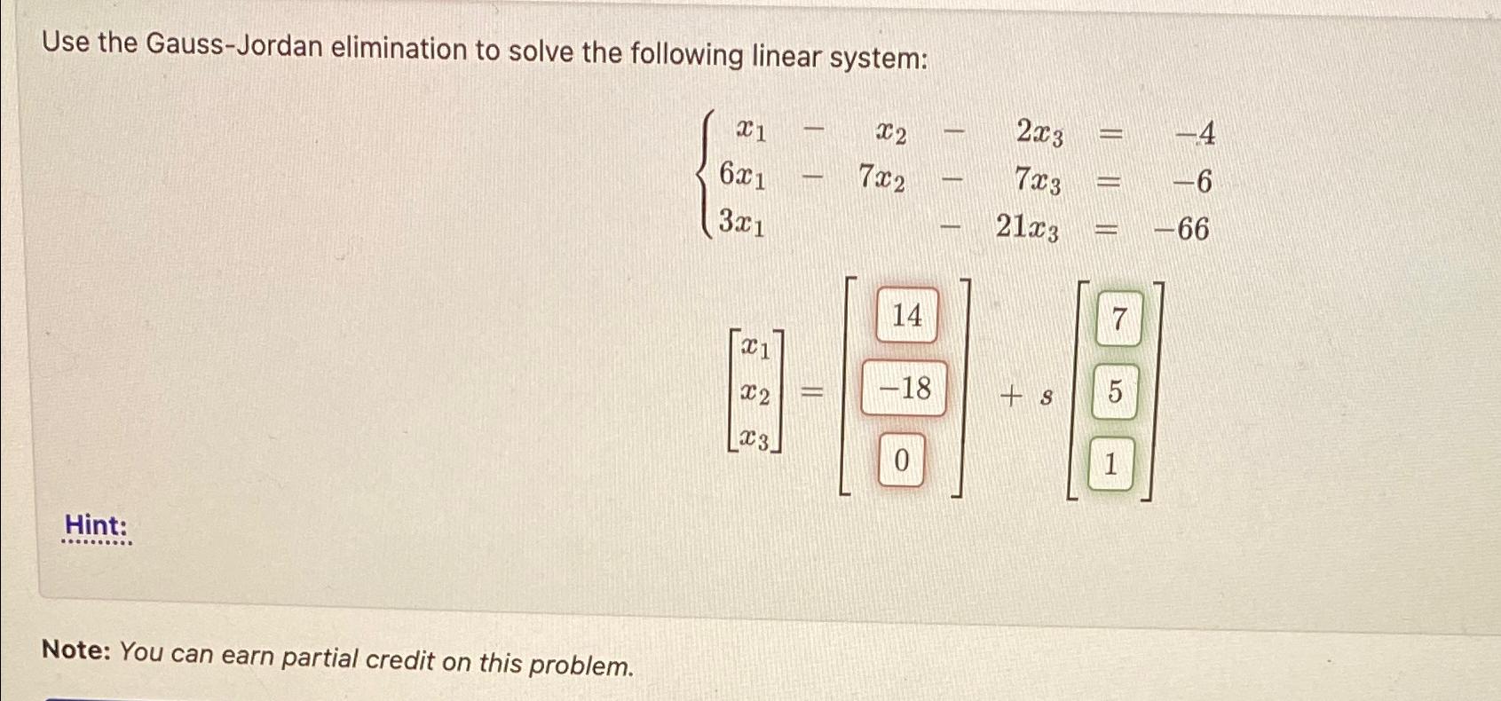 Solved Use the Gauss-Jordan elimination to solve the | Chegg.com