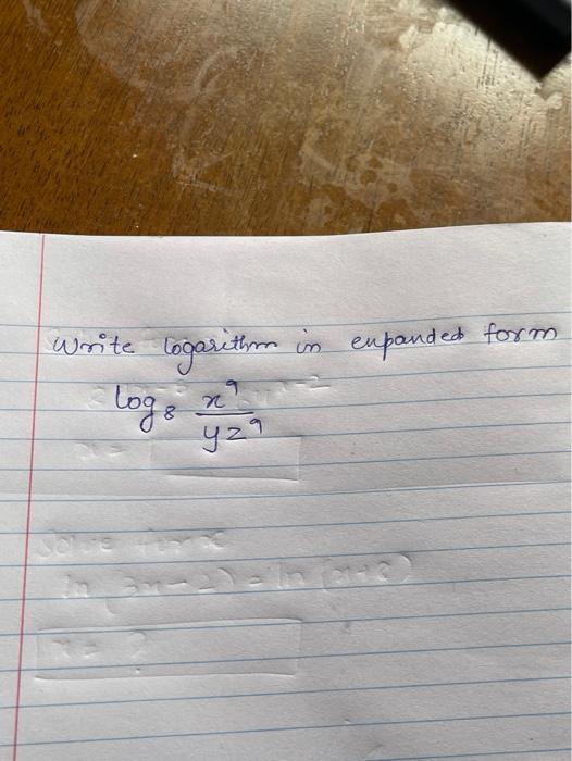 Solved Write logarithm expanded form loge 7 yza | Chegg.com