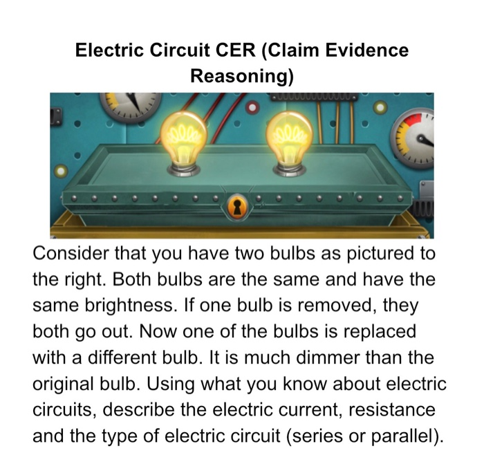 Solved Electric Circuit CER (Claim Evidence Reasoning) | Chegg.com