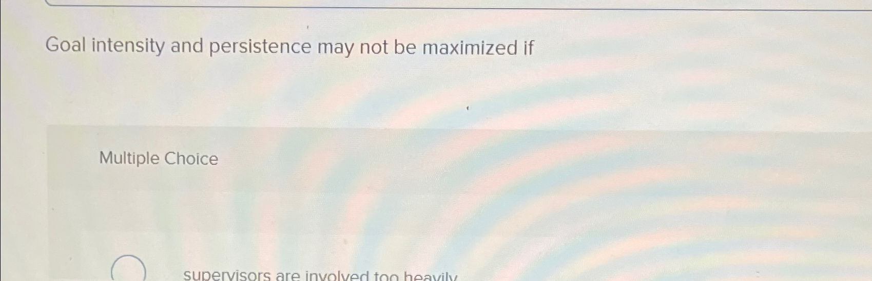 Solved Goal intensity and persistence may not be maximized | Chegg.com