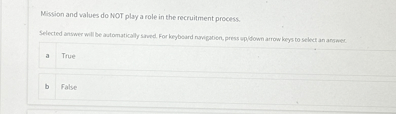 Solved Mission and values do NOT play a role in the | Chegg.com