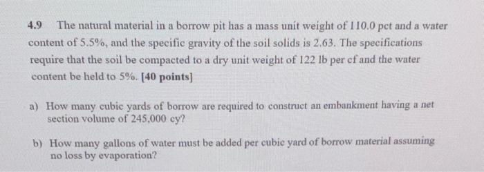 Solved 4.9 The natural material in a borrow pit has a mass | Chegg.com