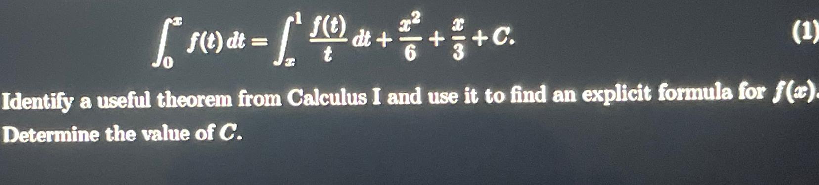 Solved ∫0xf(t)dt=∫x1f(t)tdt+x26+x3+CIdentify a useful | Chegg.com