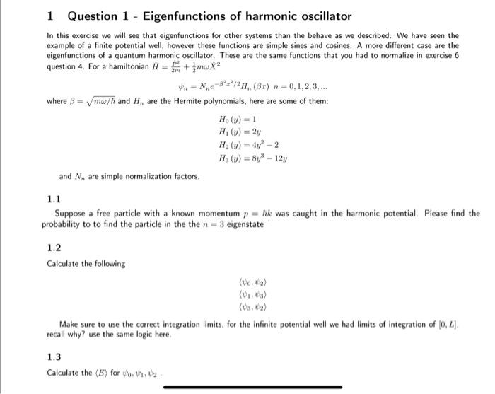 Solved 1 Question 1 - Eigenfunctions of harmonic oscillator | Chegg.com