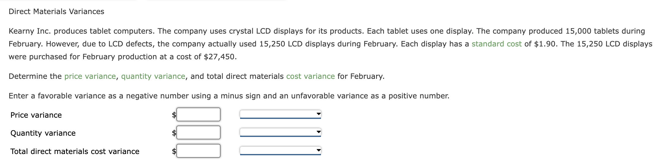 Solved Direct Materials VariancesKearny Inc. produces tablet | Chegg.com