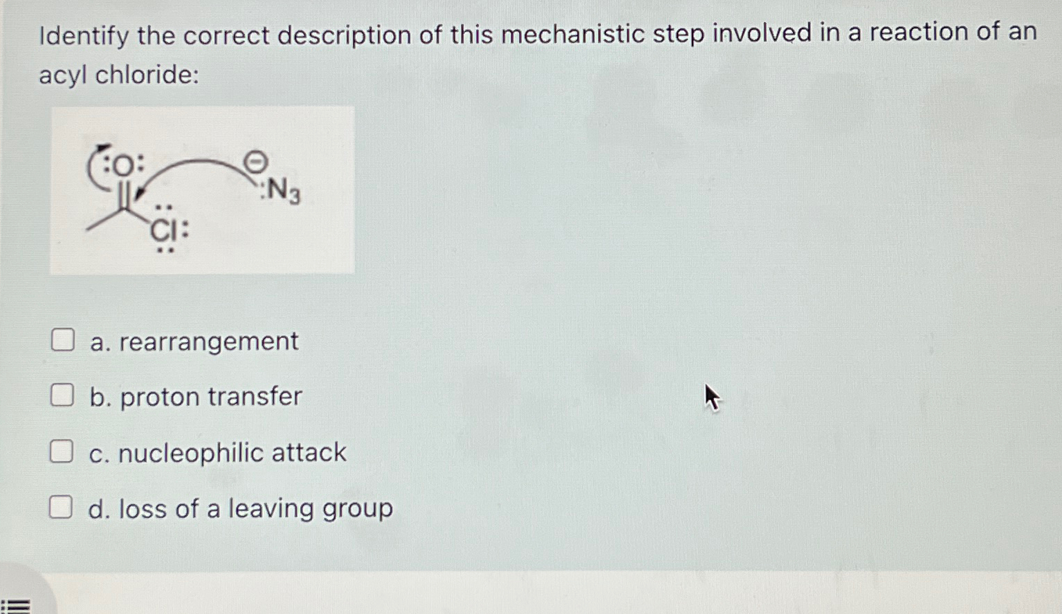 Solved Identify the correct description of this mechanistic | Chegg.com