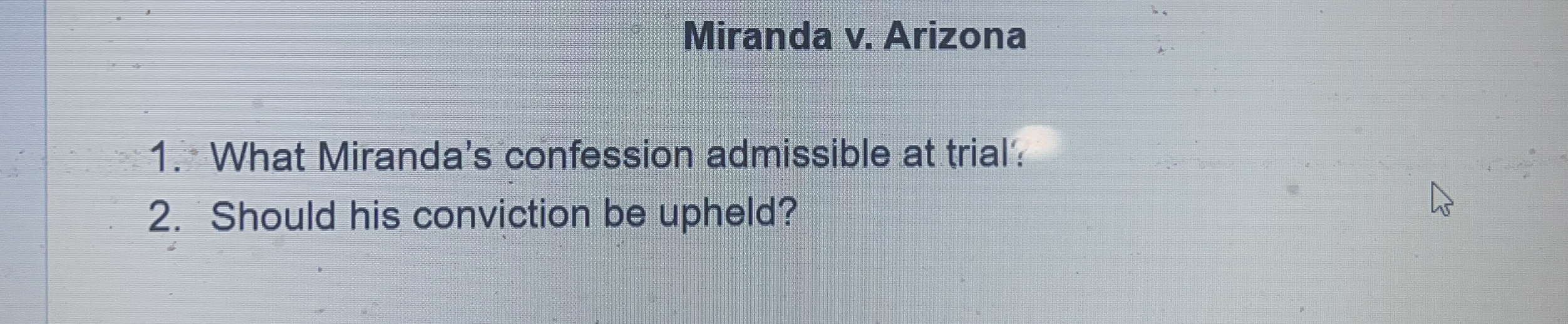 Solved Miranda v. ﻿ArizonaWhat Miranda's confession | Chegg.com