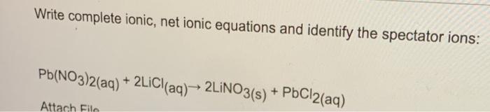 Solved Write complete ionic, net ionic equations and | Chegg.com
