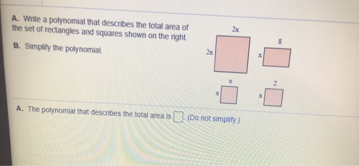 Solved A. Write a polynomial that describes the total area | Chegg.com