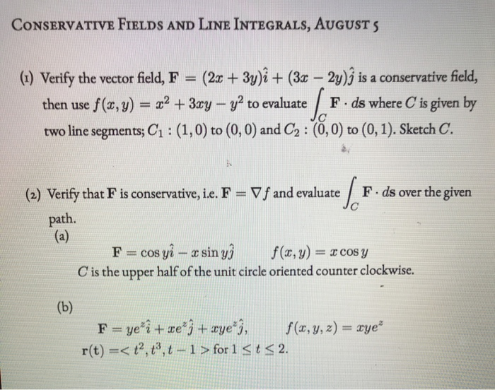 Solved Conservative FIELDS AND LINE INTEGRALS, AUGUSTS (1) | Chegg.com