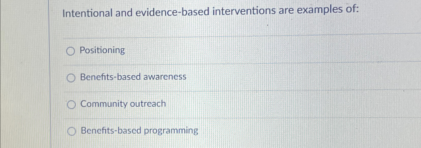 Solved Intentional and evidence-based interventions are | Chegg.com