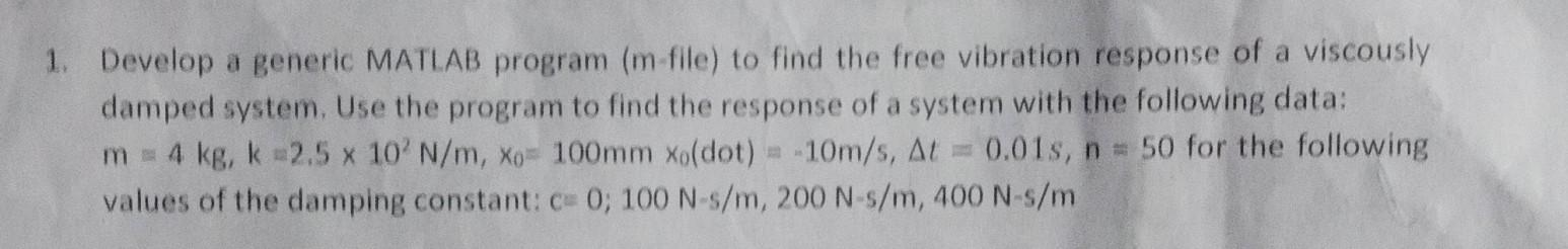 Solved 1. Develop a generic MATLAB program (m-file) to find | Chegg.com