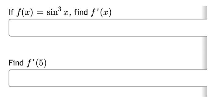 Solved If f(x)=sin3x | Chegg.com