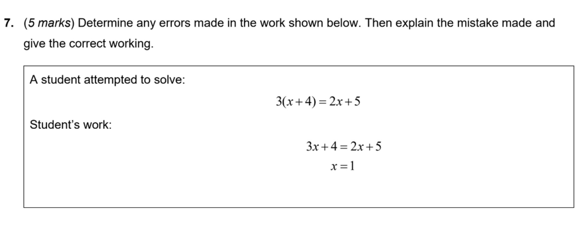 Solved ( 5 ﻿marks) ﻿Determine any errors made in ﻿the work | Chegg.com