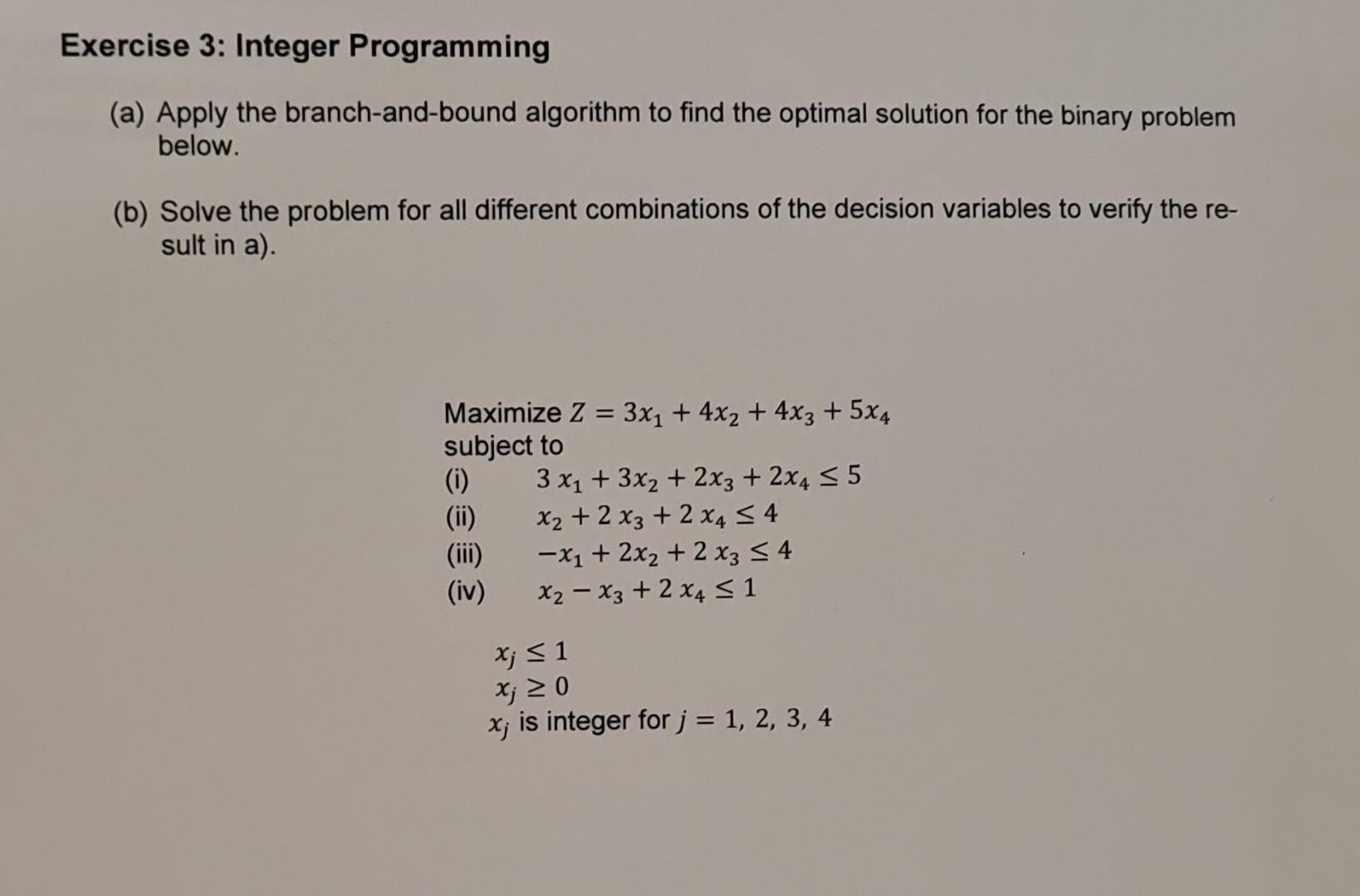 Solved xercise 3: Integer Programming (a) Apply the | Chegg.com