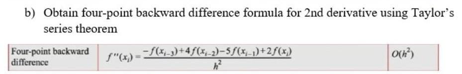 Solved b) Obtain four-point backward difference formula for | Chegg.com
