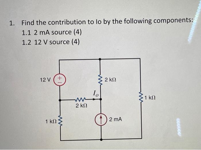 Solved 1. Find the contribution to lo by the following | Chegg.com