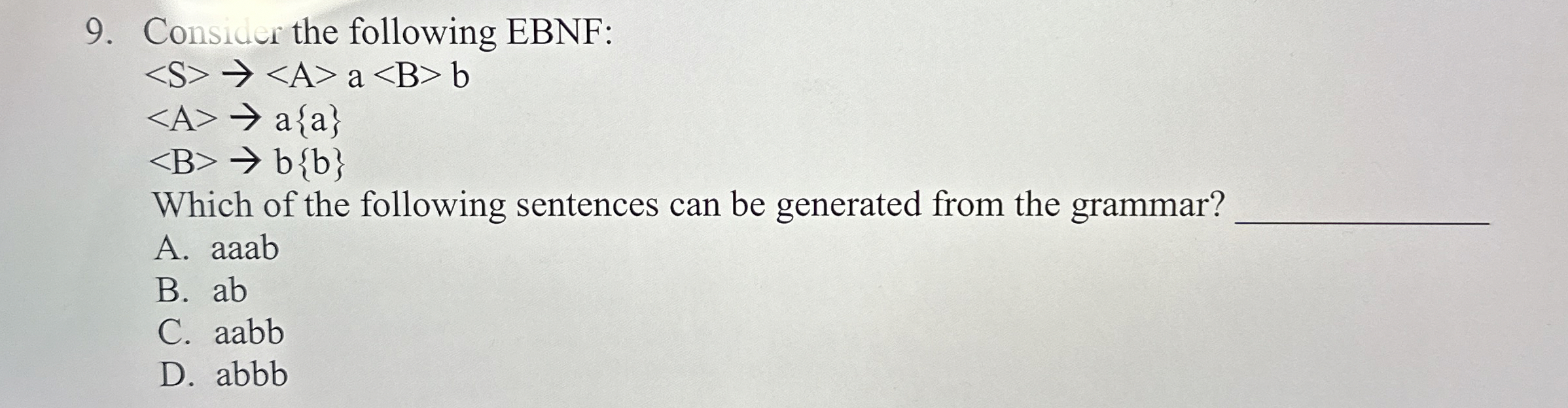 Solved Considur the following EBNF:→ab→a{a}→b{b}abbb | Chegg.com