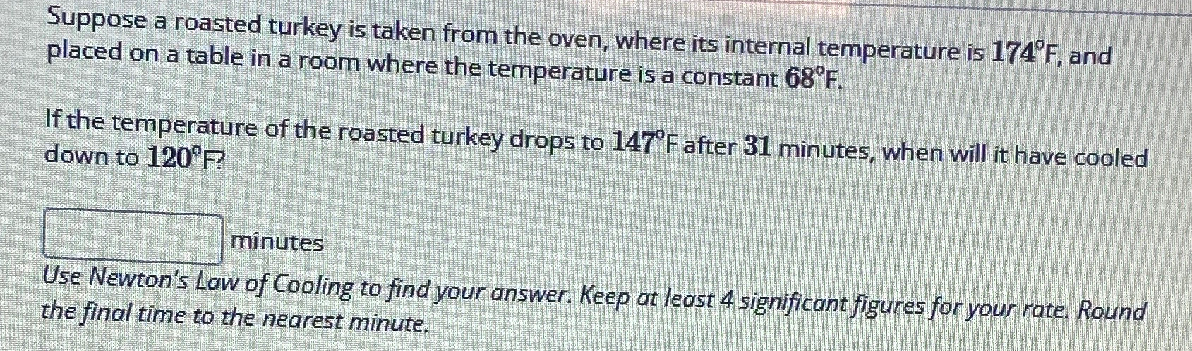 Solved Suppose a roasted turkey is taken from the oven, | Chegg.com