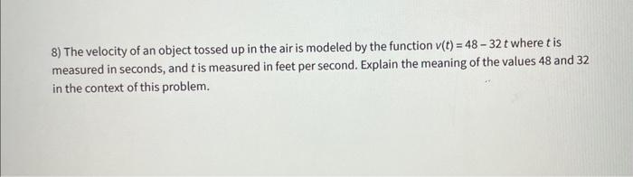 Solved 8) The velocity of an object tossed up in the air is | Chegg.com