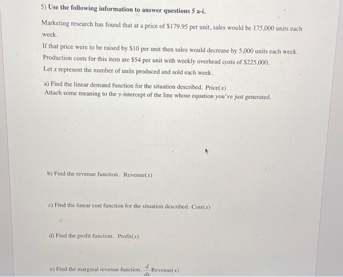 Solved 5) Use the following information to answer questions | Chegg.com