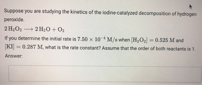 Solved Suppose you are studying the kinetics of the | Chegg.com