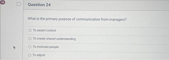 Solved What is the primary purpose of communication from | Chegg.com