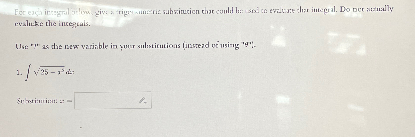 Solved For each integral below, give a trigonometric | Chegg.com