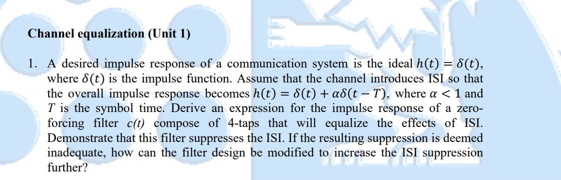 Solved Channel equalization (Unit 1)A desired impulse | Chegg.com