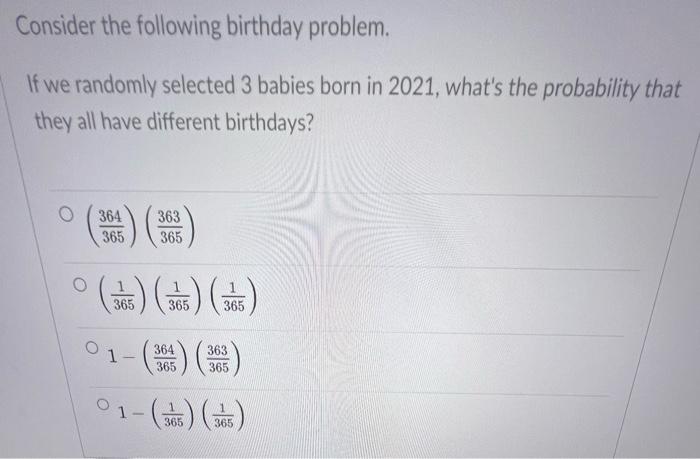 Solved Consider the following birthday problem. If we | Chegg.com