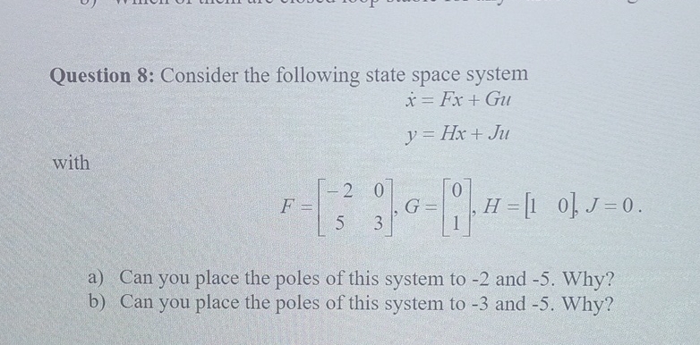 Solved Question 8: Consider the following state space | Chegg.com