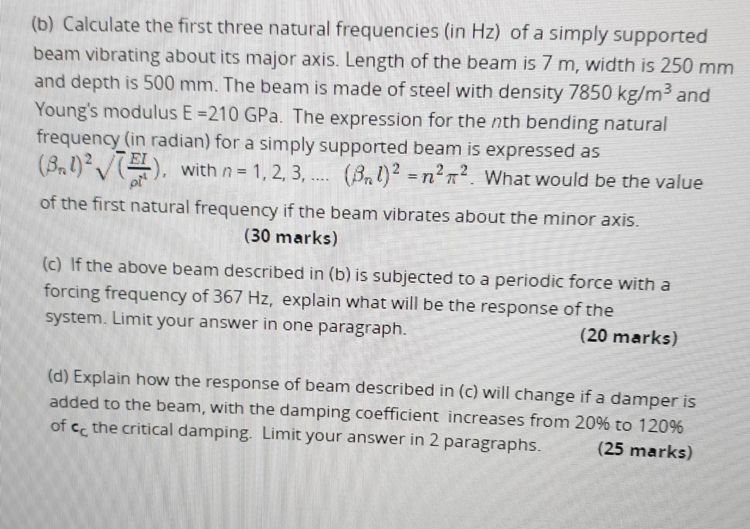 Solved (b) Calculate the first three natural frequencies (in | Chegg.com