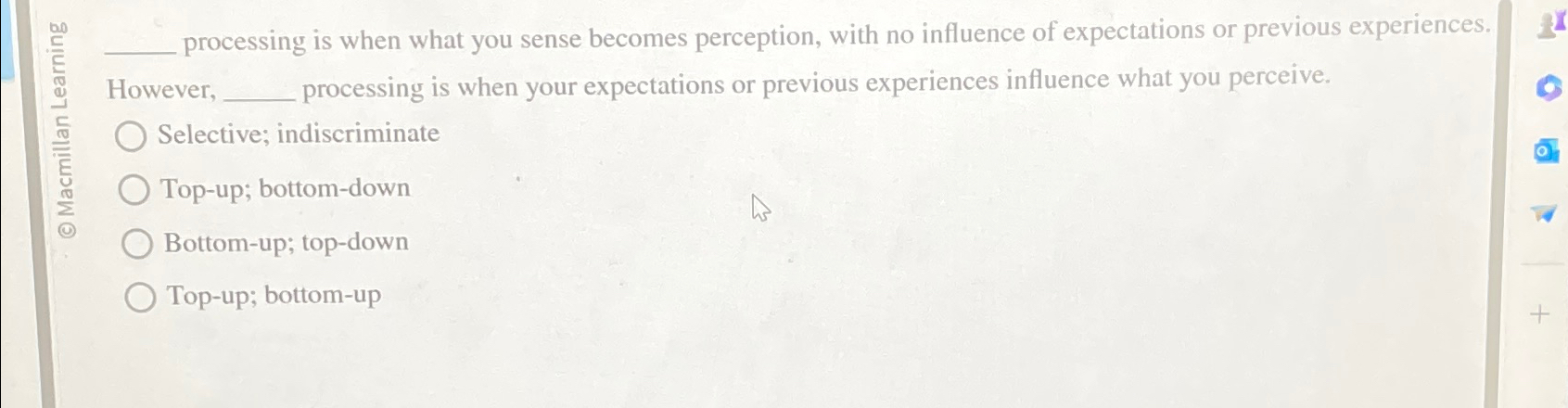 Solved processing is when what you sense becomes perception, | Chegg.com