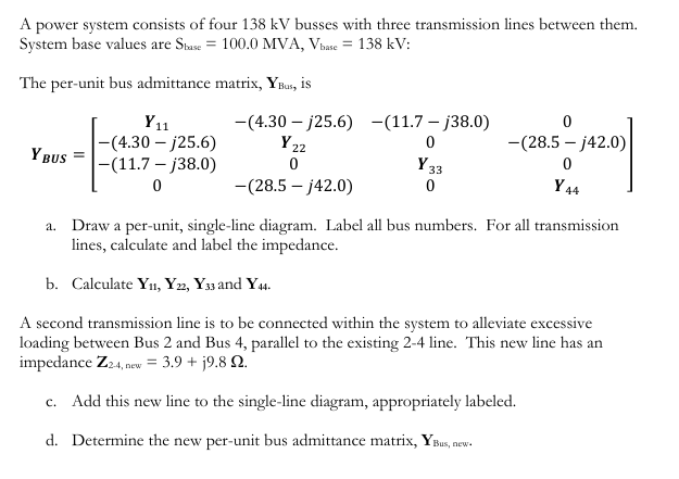 Solved A power system consists of ﻿four 138 kV ﻿busses with | Chegg.com