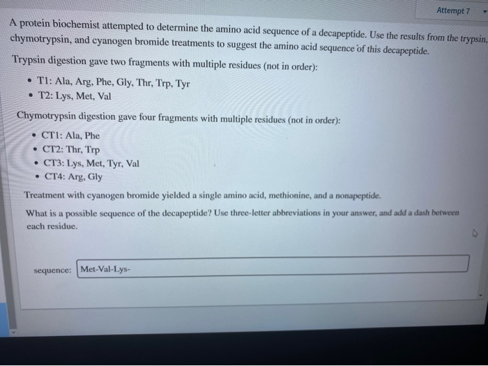 Solved Attempt 7 A protein biochemist attempted to determine | Chegg.com