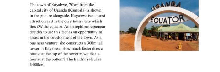 Solved The town of Kayabwe, 70 km from the capital city of | Chegg.com