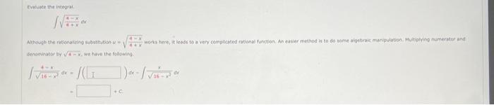Solved Evaluate the integral. 4- X √√4=* dx 4 + X 1 Although | Chegg.com