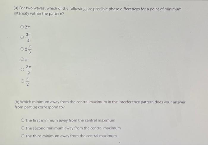 Solved (a) For two waves, which of the following are | Chegg.com
