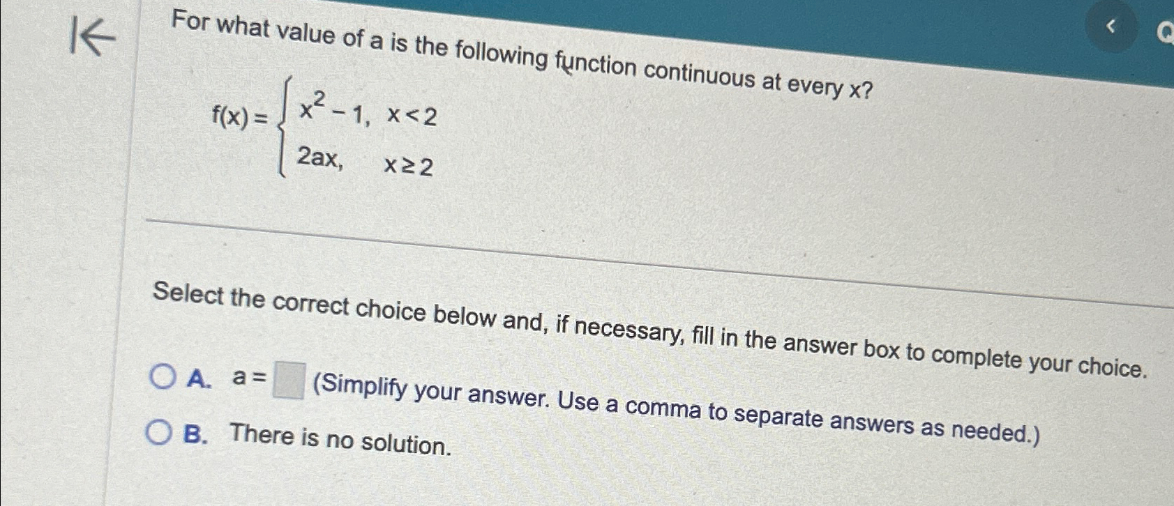 Solved For what value of a ﻿is the following function | Chegg.com