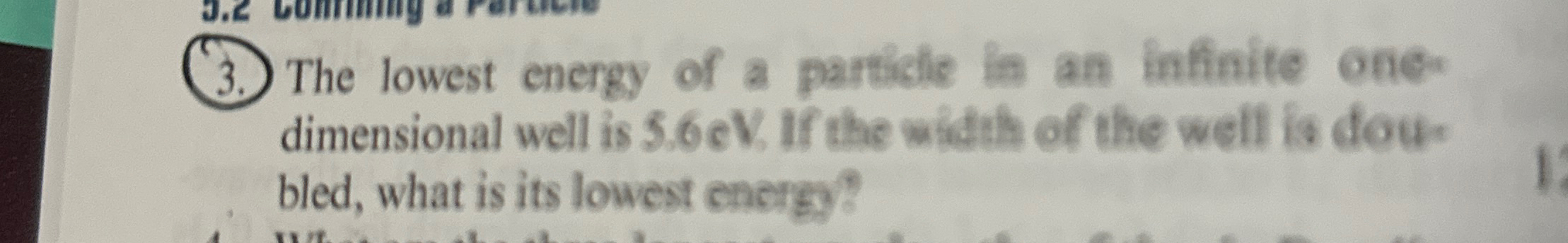 Solved The lowest energy of a particle in an infinite one | Chegg.com