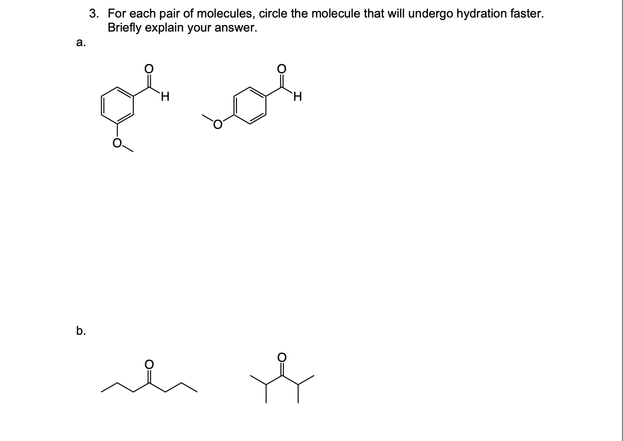 Solved For each pair of molecules, circle the molecule that | Chegg.com