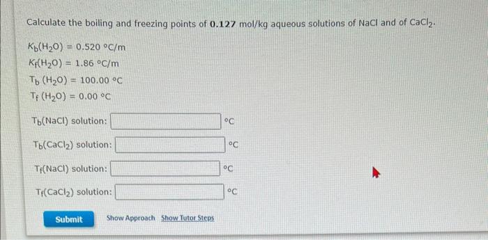 Solved Calculate the boiling and freezing points of 0.127 | Chegg.com
