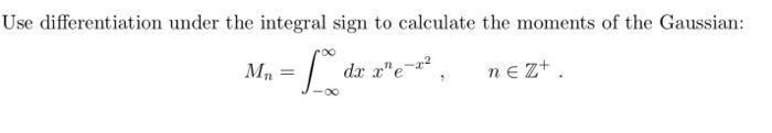 Solved Use differentiation under the integral sign to | Chegg.com