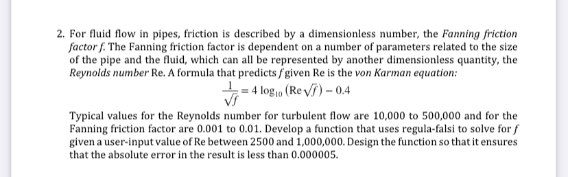 Solved For fluid flow in pipes, friction is described by a | Chegg.com