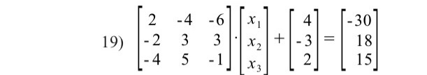 Solve the following matrix equations using a row | Chegg.com