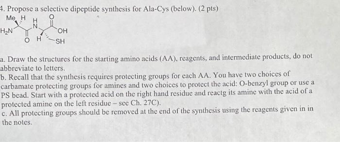 Solved 4. Propose a selective dipeptide synthesis for | Chegg.com