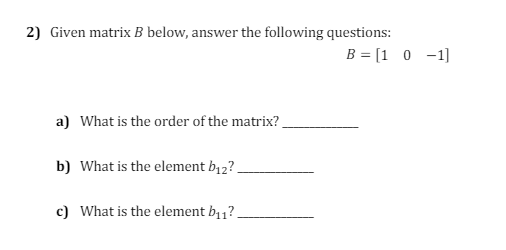 Solved Given matrix B ﻿below, answer the following | Chegg.com