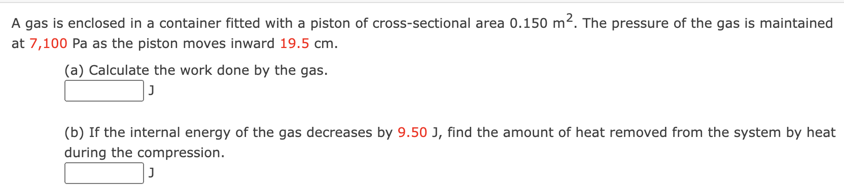 Solved A gas is enclosed in a container fitted with a piston | Chegg.com